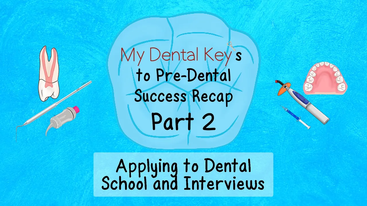 Applying to Dental School and Interviews - My Dental Key
