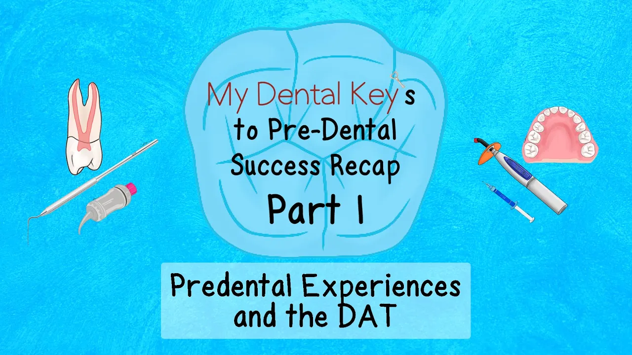 Pre-Dental Experiences and the DAT - My Dental Key